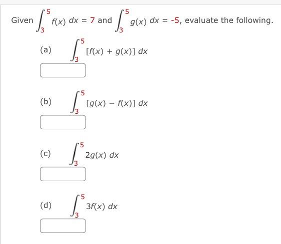 Solved iven ∫35f(x)dx=7 and ∫35g(x)dx=−5, evaluate the | Chegg.com