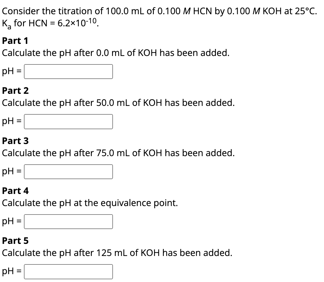 Solved Consider the titration of 100.0mL ﻿of 0.100MHCN ﻿by | Chegg.com