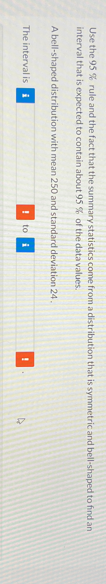 Solved Use the 95% ﻿rule and the fact that the summary | Chegg.com