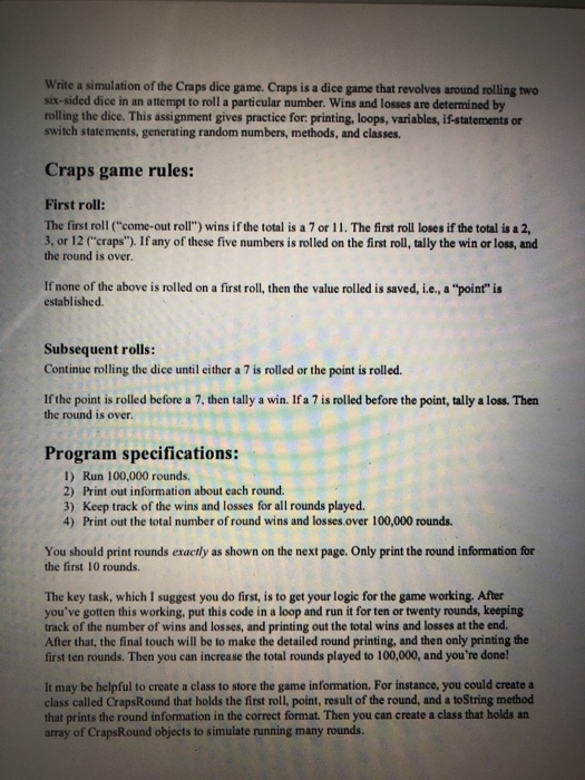 Solved while a simulation of the Craps dice game. Craps is a | Chegg.com