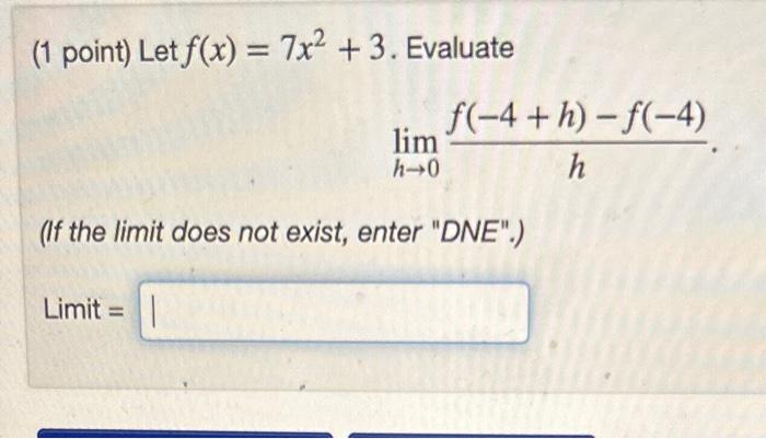Solved (1 point) Let f(x)=7x2+3. Evaluate | Chegg.com