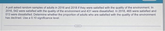Solved A poll asked random samples of adults in 2016 and | Chegg.com