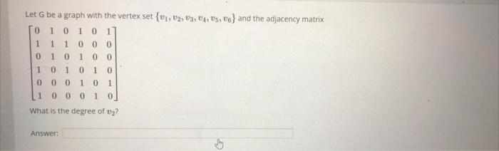 Solved Let G be a graph with the vertex set | Chegg.com
