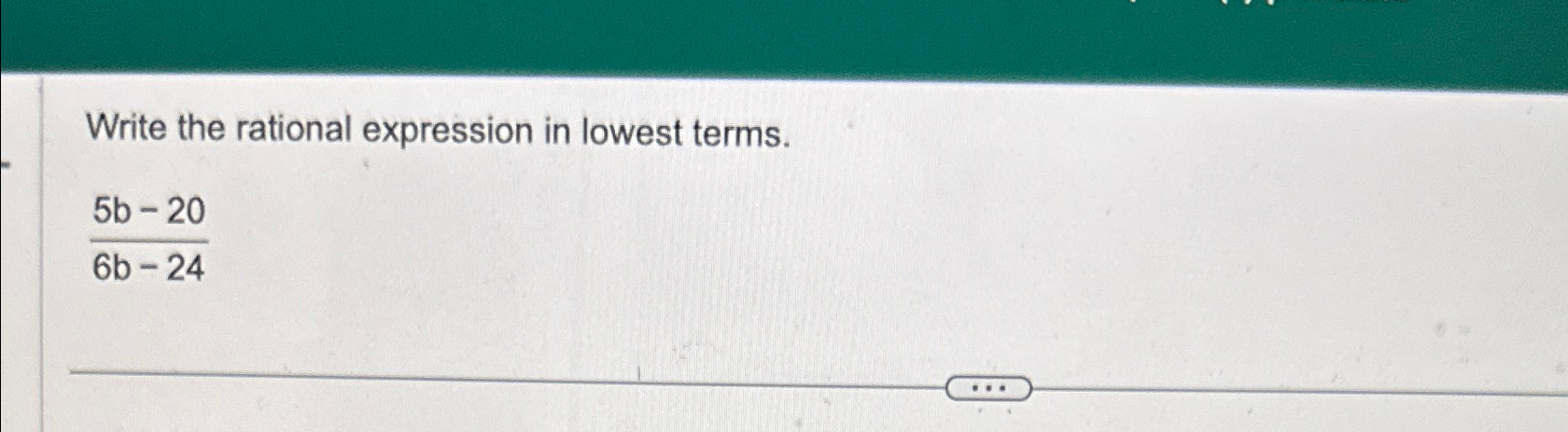 Solved Write the rational expression in lowest | Chegg.com