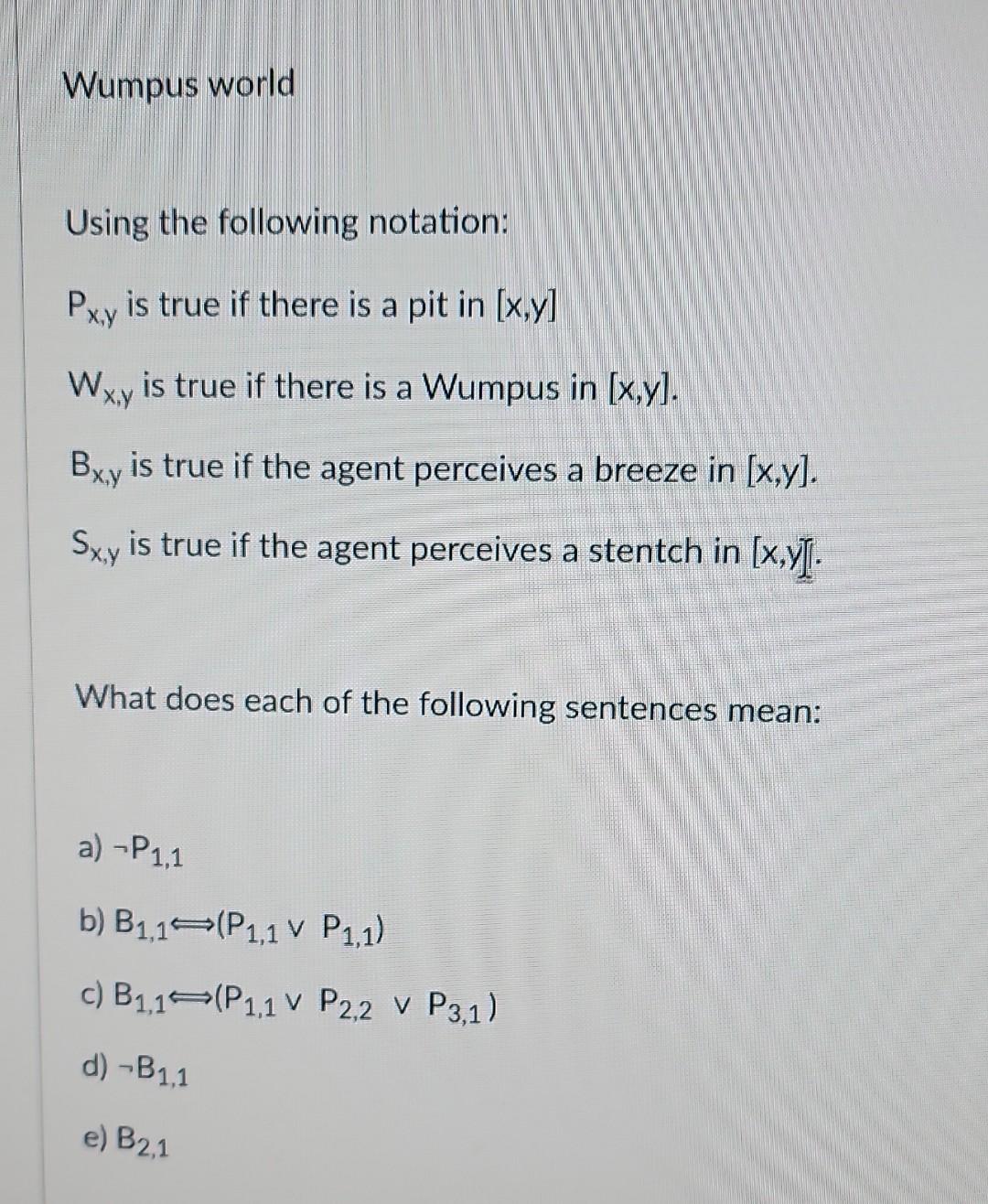 Solved Wumpus world Using the following notation: Px,y is | Chegg.com