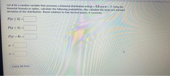 Solved Let x be a random variable that possesses a binomial | Chegg.com