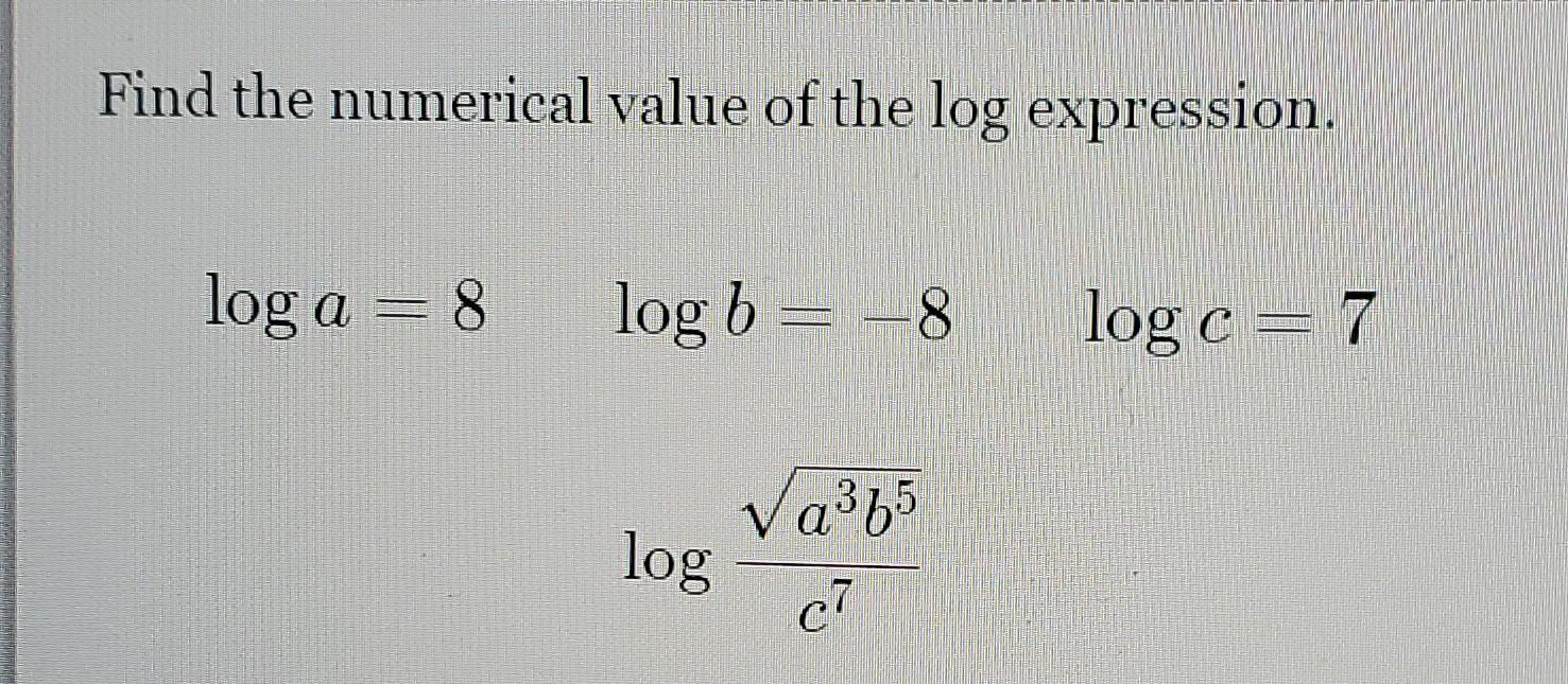 Solved Find the numerical value of the log expression. log a | Chegg.com