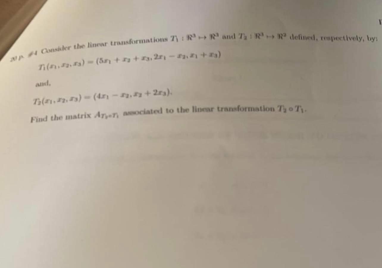 Solved A Condider the linear transformations T):R3↦R3 and | Chegg.com