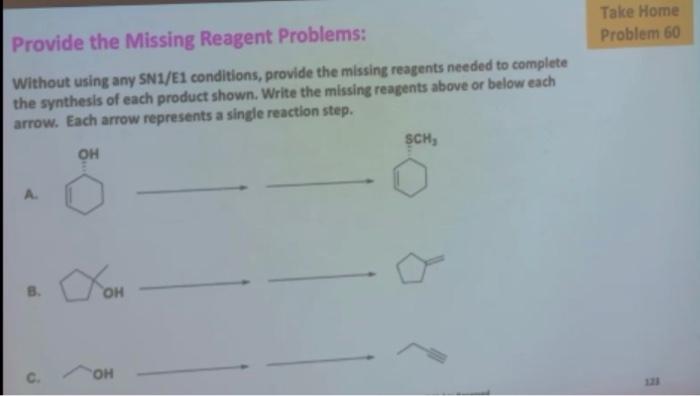 Solved Take Home Problem 60 Provide the Missing Reagent | Chegg.com