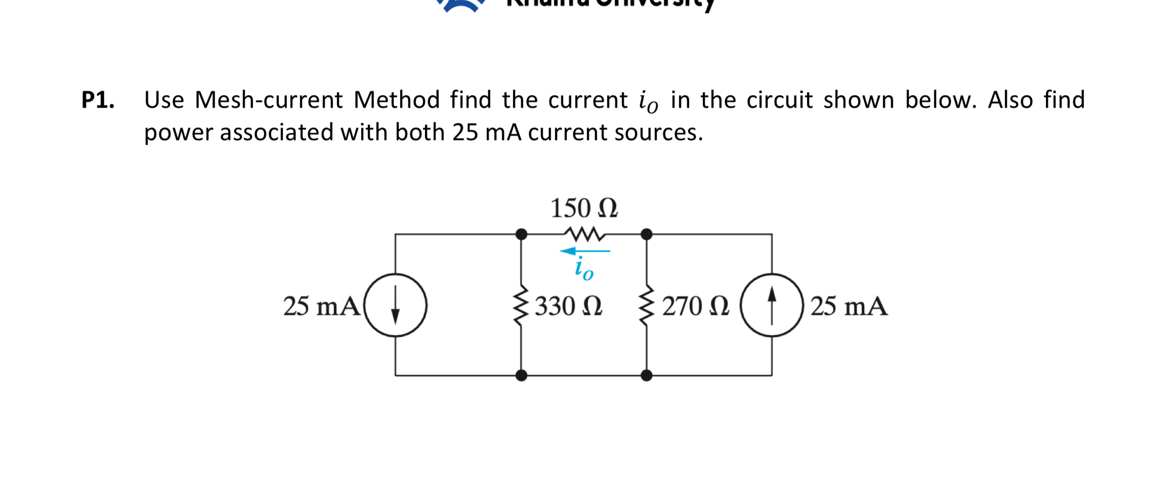 Solved P1. ﻿Use Mesh-current Method find the current iO ﻿in | Chegg.com