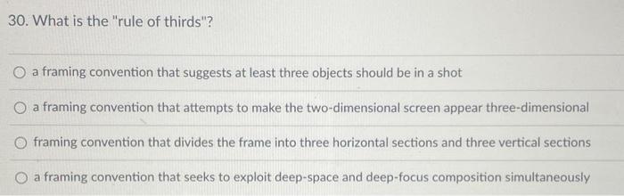 30. What is the "rule of thirds"? a framing | Chegg.com