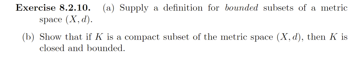 Solved Exercise 8.2.10. (a) ﻿Supply a definition for bounded | Chegg.com