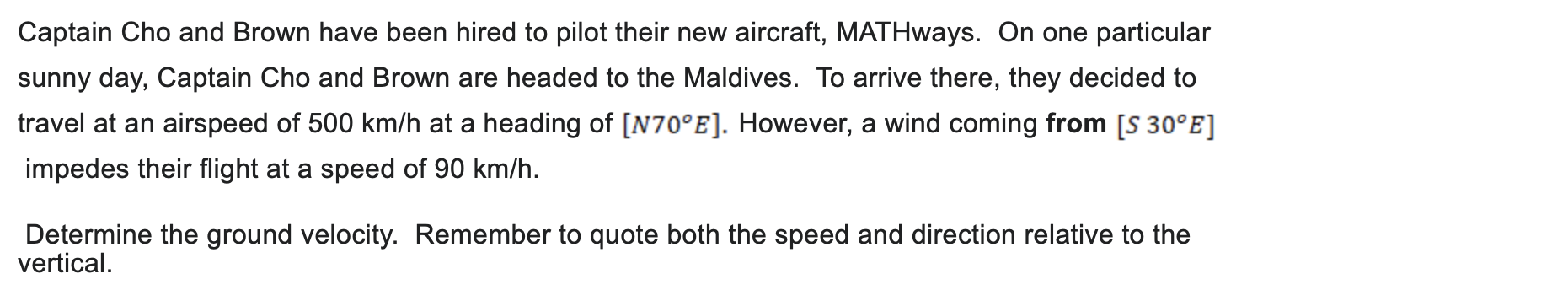 Solved Captain Cho and Brown have been hired to pilot their | Chegg.com