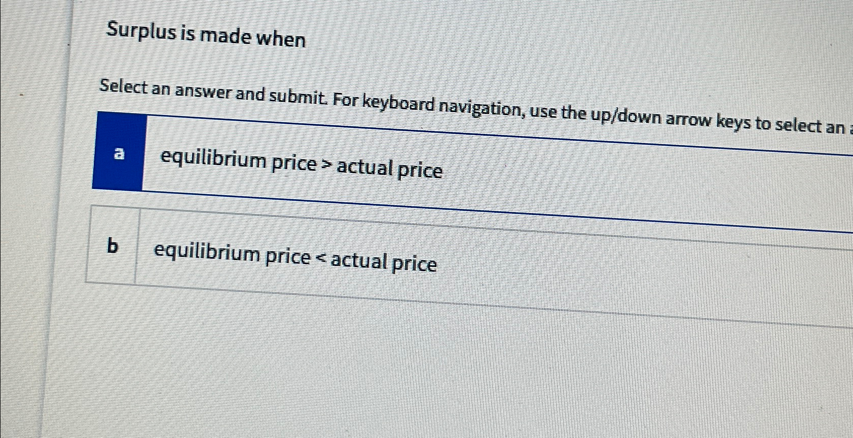Solved Surplus is made whenSelect an answer and submit. For | Chegg.com