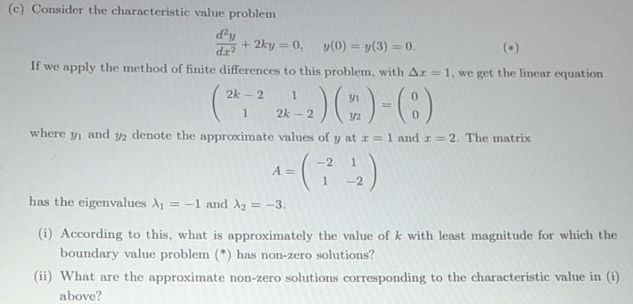 Solved (c) Consider the characteristic value problem dy d.rs | Chegg.com