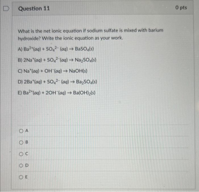 Solved What is the net ionic equation if sodium sulfate is | Chegg.com
