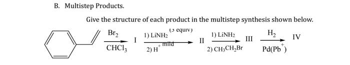Solved B. Multistep Products. Give the structure of each | Chegg.com