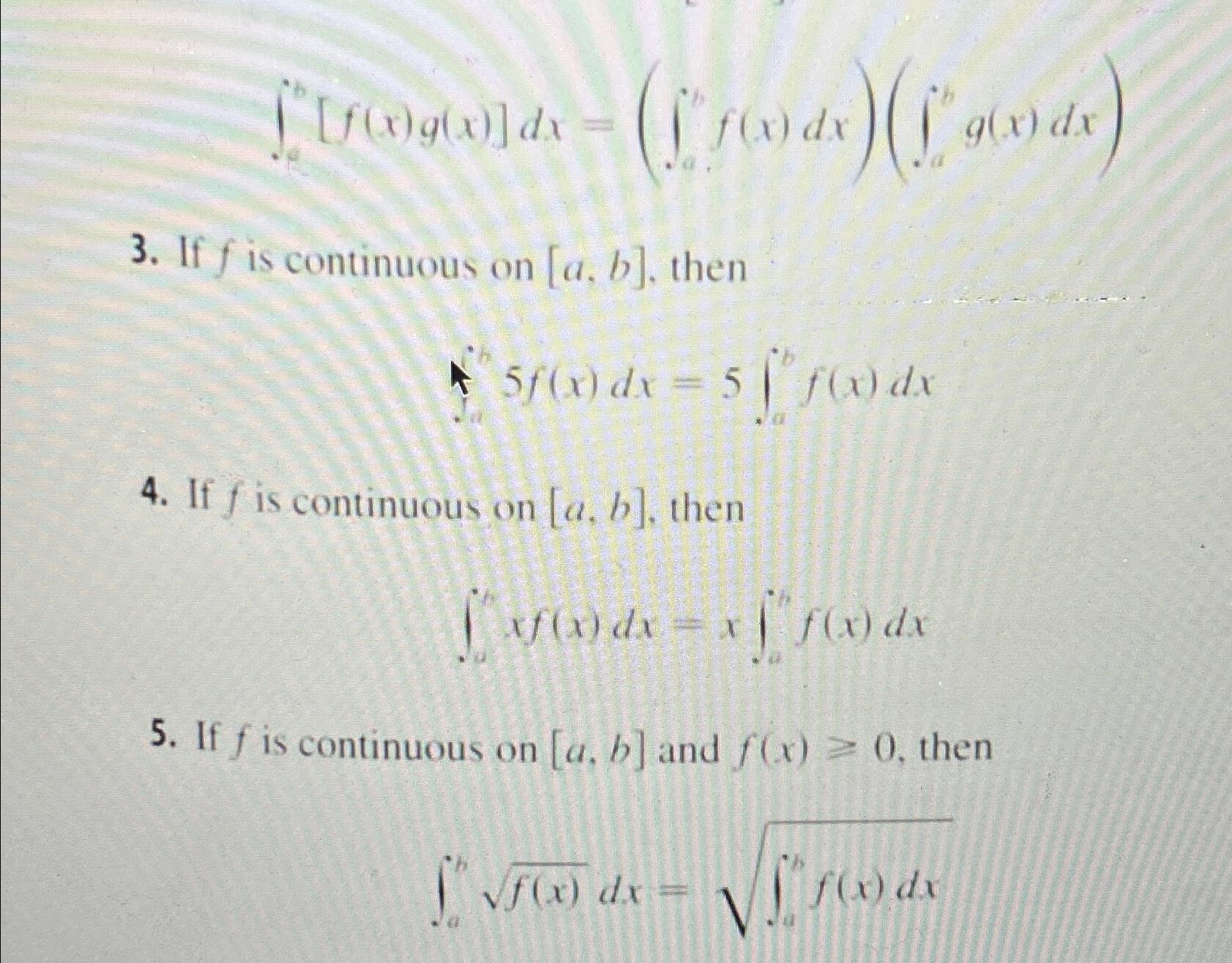 Solved ∫ab[f(x)g(x)]dx=(∫abf(x)dx)(∫abg(x)dx)If f ﻿is | Chegg.com
