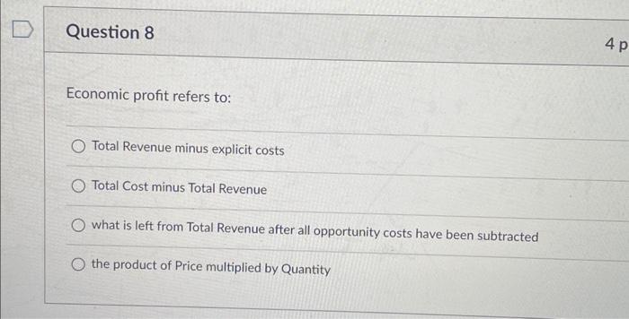 Economic profit refers to: Total Revenue minus | Chegg.com