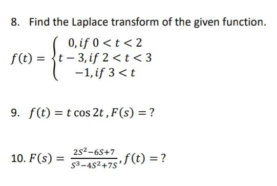 Solved 8. Find the Laplace transform of the given function. | Chegg.com