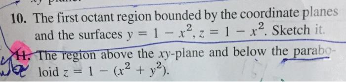 Solved 10. The first octant region bounded by the coordinate | Chegg.com