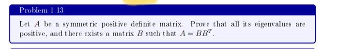 Solved Let A be a symmetric positive definite matrix. Prove | Chegg.com
