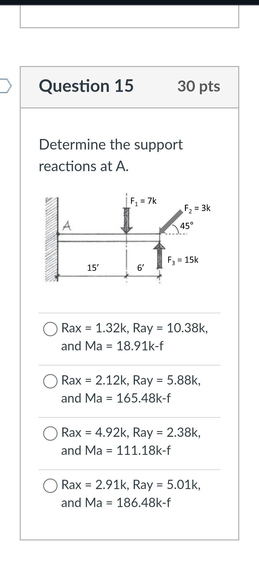Solved Determine the support reactions at A. Rax=1.32k, Ray | Chegg.com