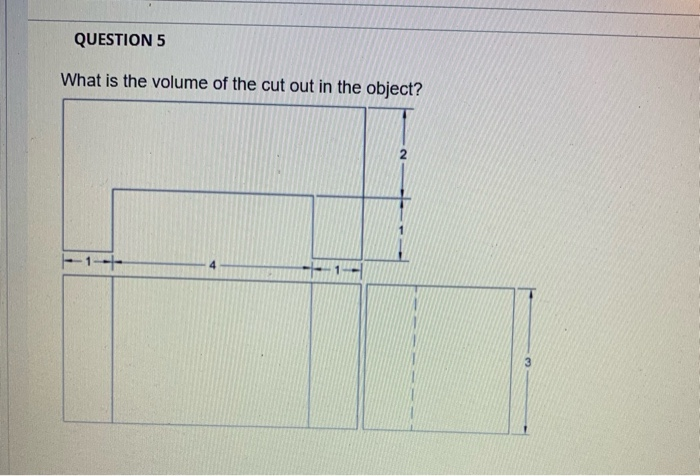 Solved QUESTION 5 What is the volume of the cut out in the | Chegg.com