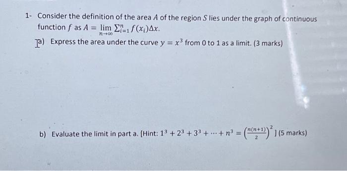 Solved 1- Consider the definition of the area A of the | Chegg.com