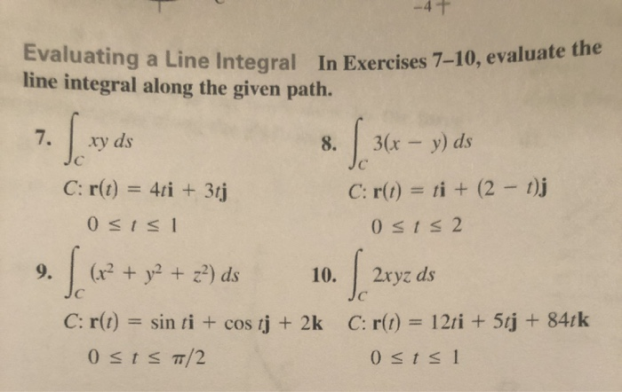 Solved -4+ Evaluating a Line Integral In Exercises 7-10, | Chegg.com
