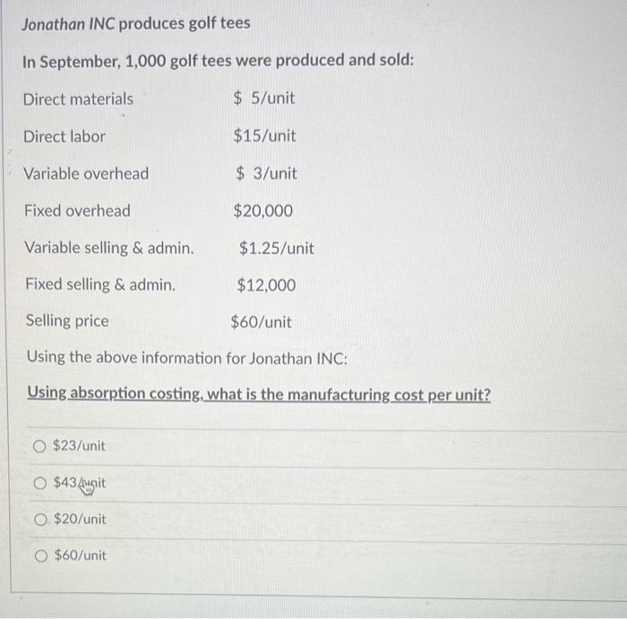 Solved Jonathan INC produces golf tees In September, 1,000 | Chegg.com