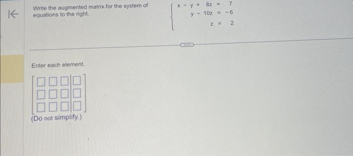Solved Write the augmented matrix for the system of linear | Chegg.com