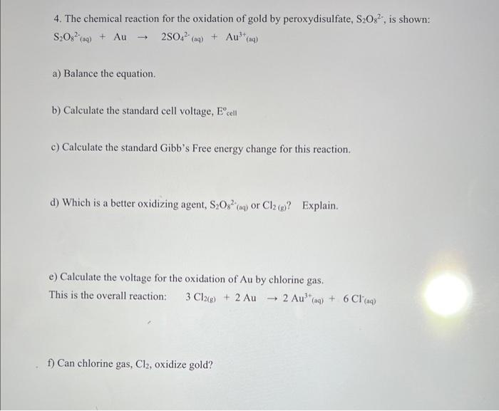 Solved 4. The chemical reaction for the oxidation of gold by | Chegg.com