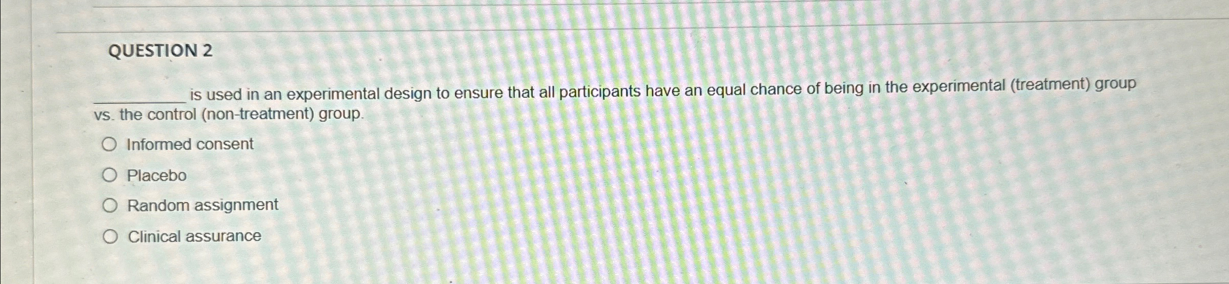 Solved QUESTION 2q, ﻿is used in an experimental design to | Chegg.com