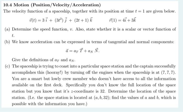 Solved 10.4 Motion (Position/Velocity/Acceleration) The | Chegg.com