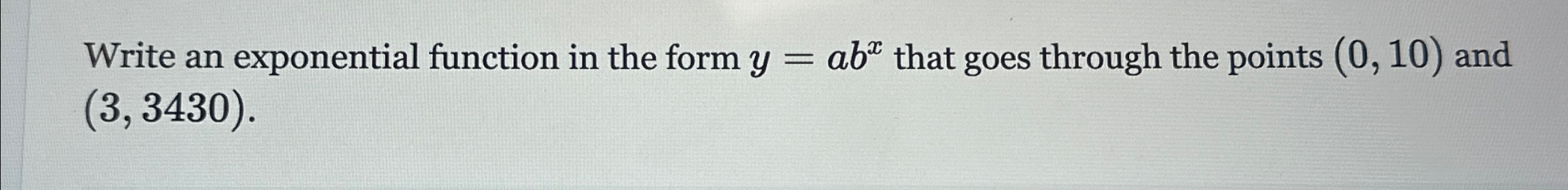 Solved Write an exponential function in the form y=abx ﻿that | Chegg.com