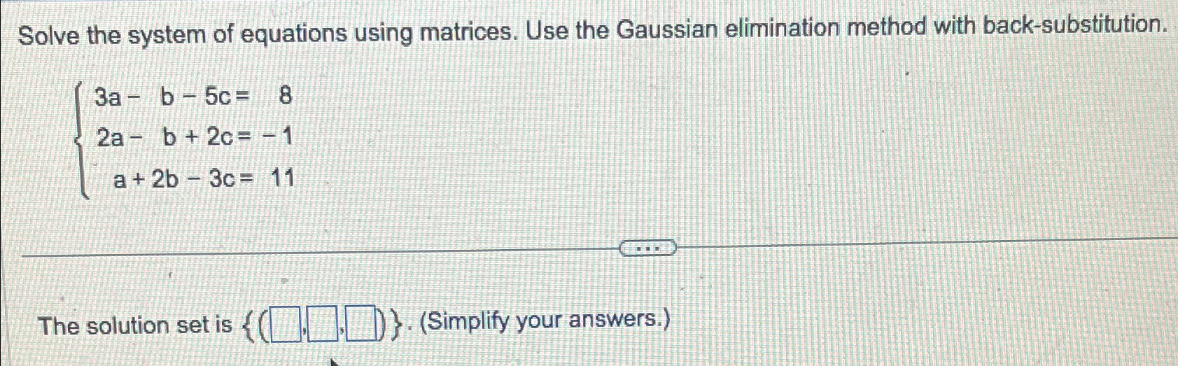 Solved Solve the system of equations using matrices. Use the | Chegg.com
