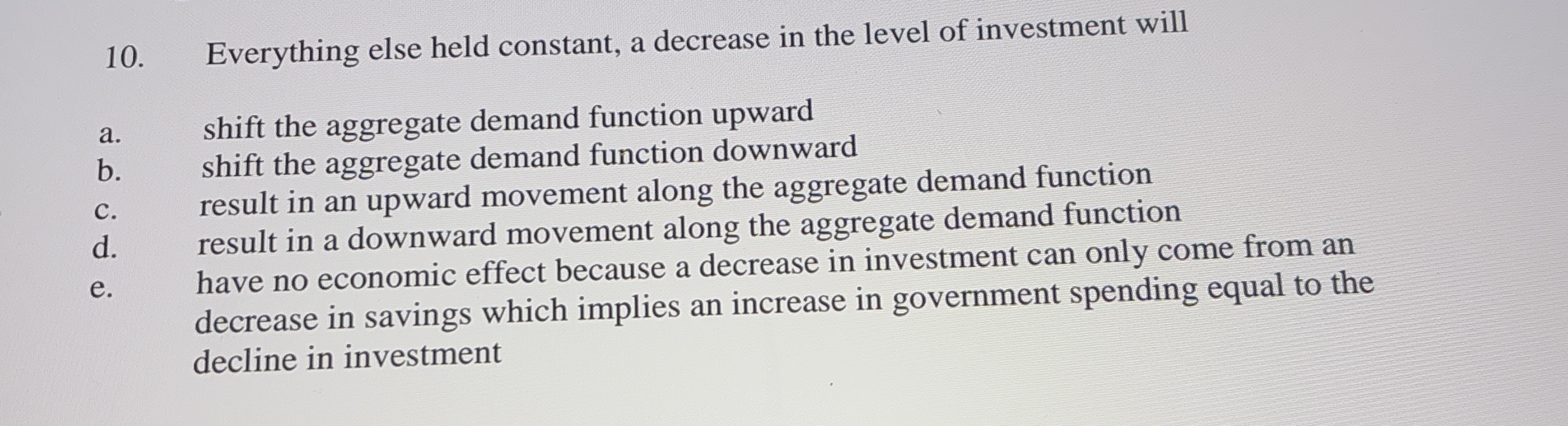 Solved Everything else held constant, a decrease in the | Chegg.com