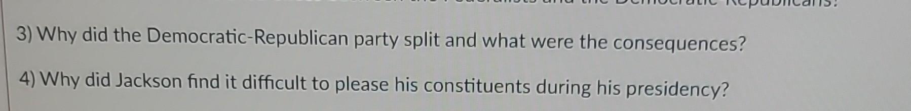 3) Why did the Democratic-Republican party split and | Chegg.com