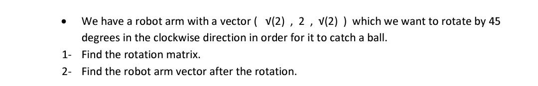 Solved - We have a robot arm with a vector (V(2),2, V(2)) | Chegg.com