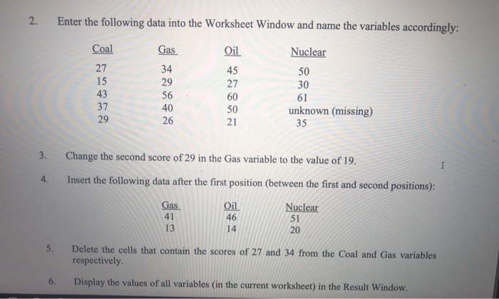 Solved 2. Enter the following data into the Worksheet Window | Chegg.com