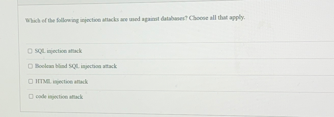 Solved Which of the following injection attacks are used | Chegg.com