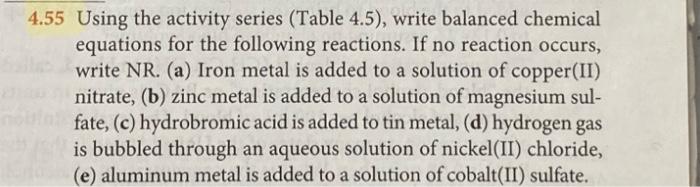 Solved 4.55 Using the activity series (Table 4.5 ), write | Chegg.com