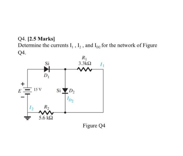 Solved Q4. (2.5 Marks) Determine the currents I, , 12, and | Chegg.com