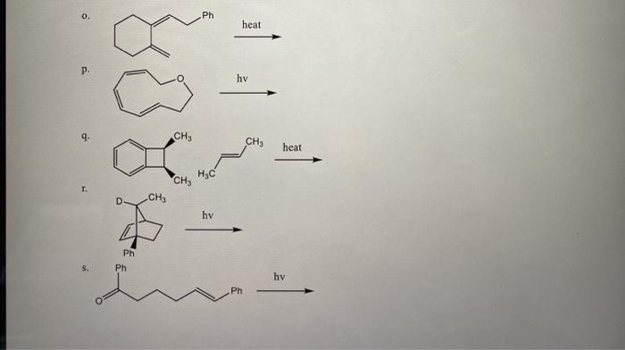 Solved 0. Ph heat P. hv 9. CHE CHE heat CH, ныс T. CH hv F | Chegg.com