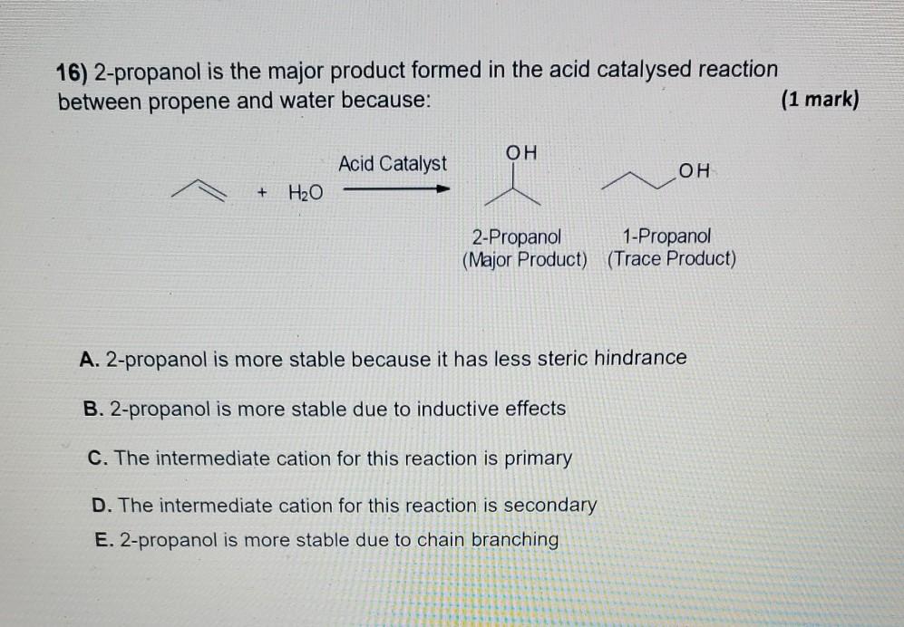 Solved 16) 2-propanol is the major product formed in the | Chegg.com