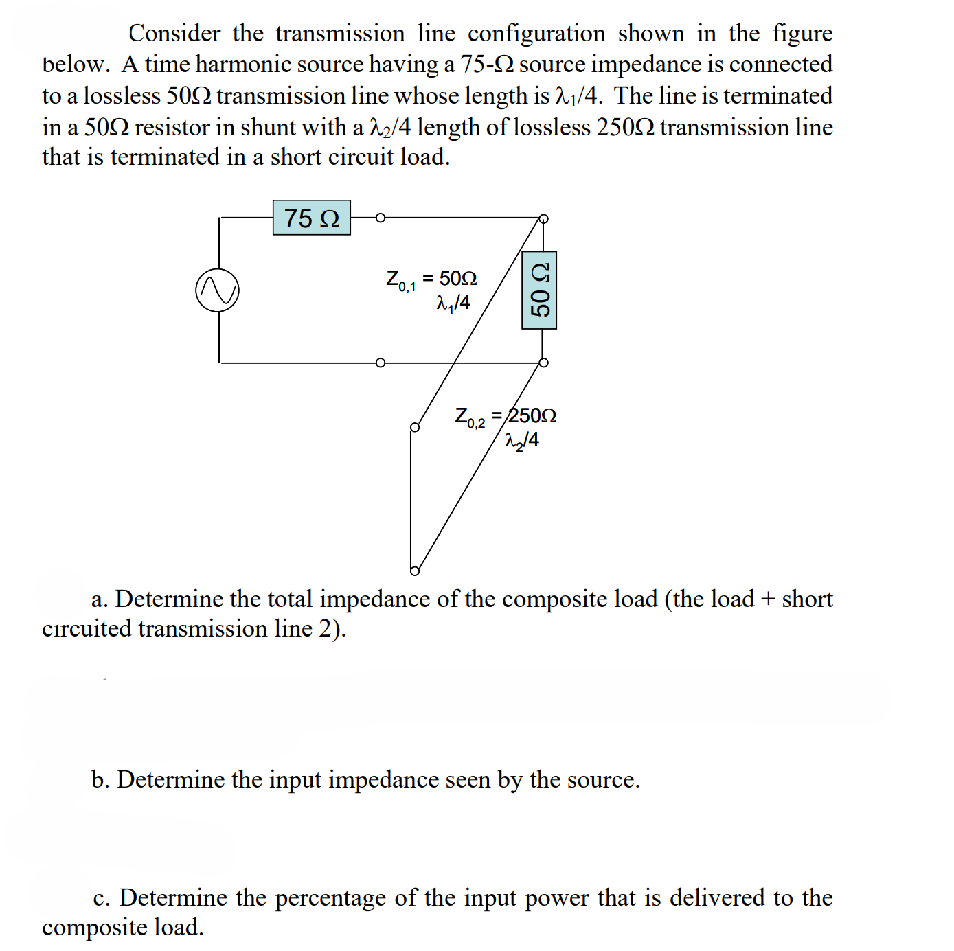Solved Consider the transmission line configuration shown in | Chegg.com