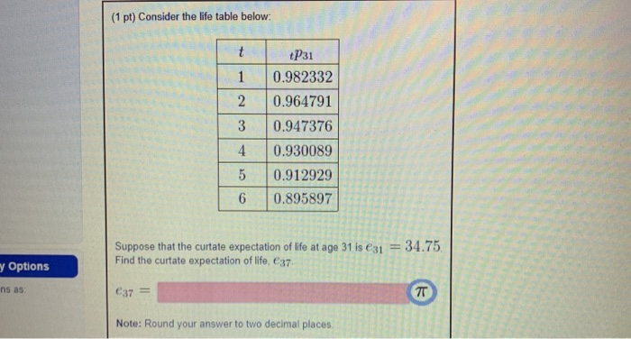 Solved (1 pt) Consider the life table below: t 1 2 3 tP31 | Chegg.com Solved (1 pt) Consider the life table below: t 1 2 3 tP31 | Chegg.com