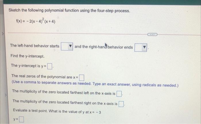 Solved Sketch the following polynomial function using the | Chegg.com