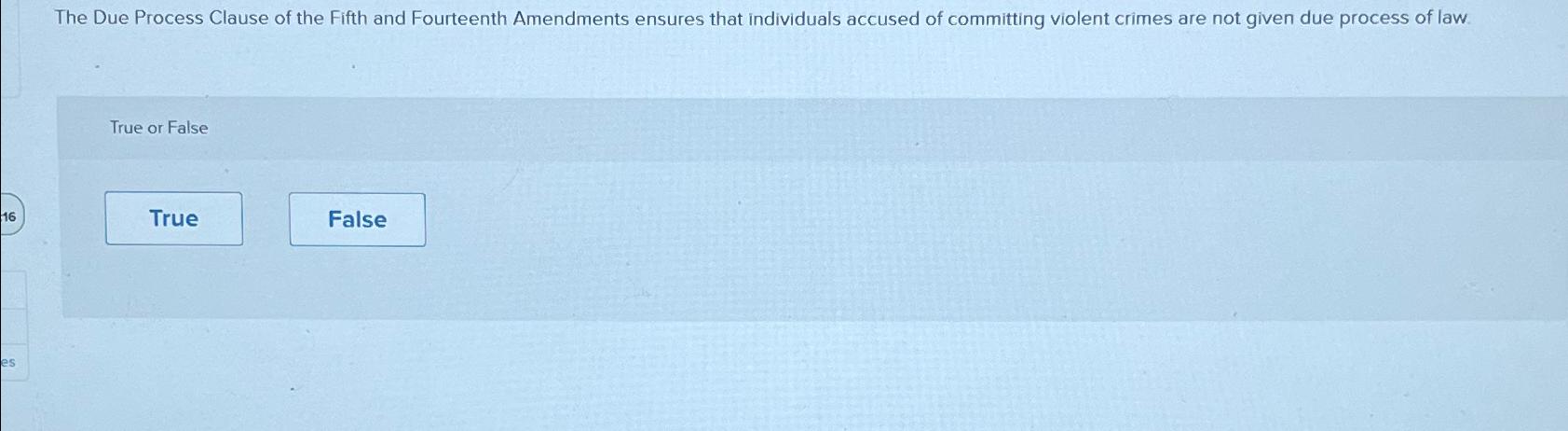 Solved The Due Process Clause of the Fifth and Fourteenth | Chegg.com